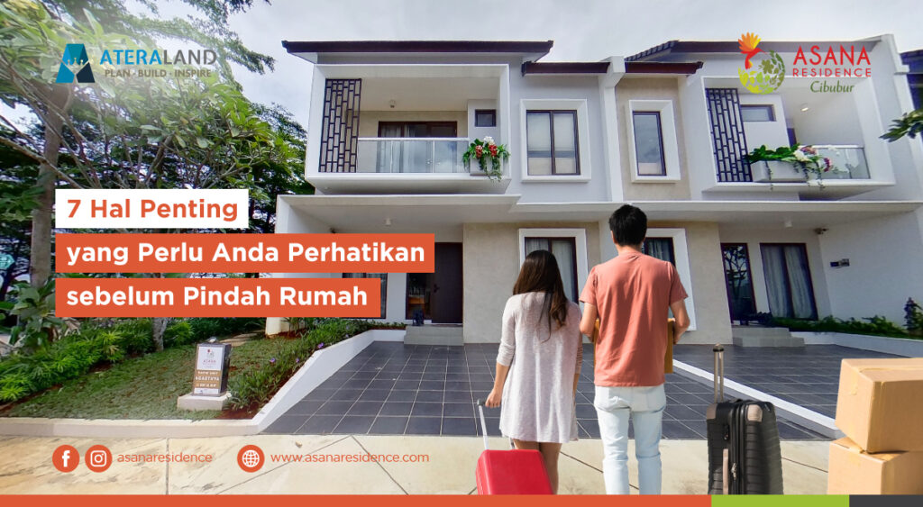 7 Hal Penting yang Perlu Anda Perhatikan Sebelum Pindah Rumah - Asana ...